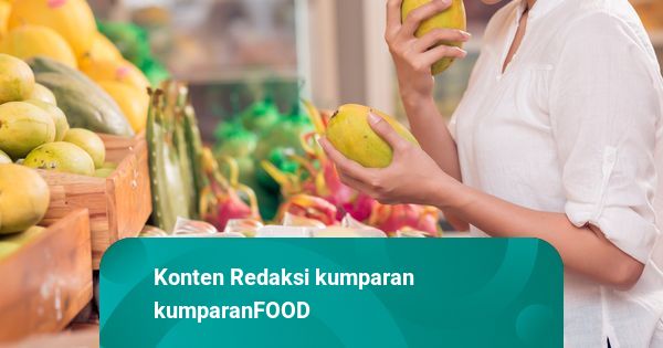 Tips Memilih Buah Mangga yang Ranum dan Manis | kumparan.com